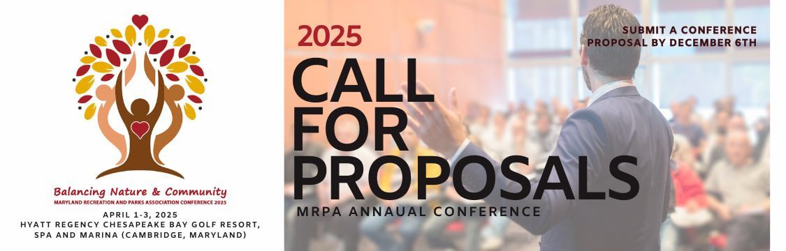 Conference Call for Proposals - MARYLAND RECREATION AND PARKS ASSOCIATION